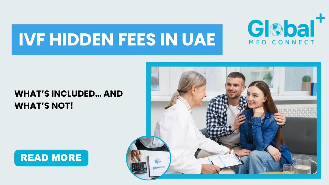IVF Hidden Fees in UAE: Know the Real Costs