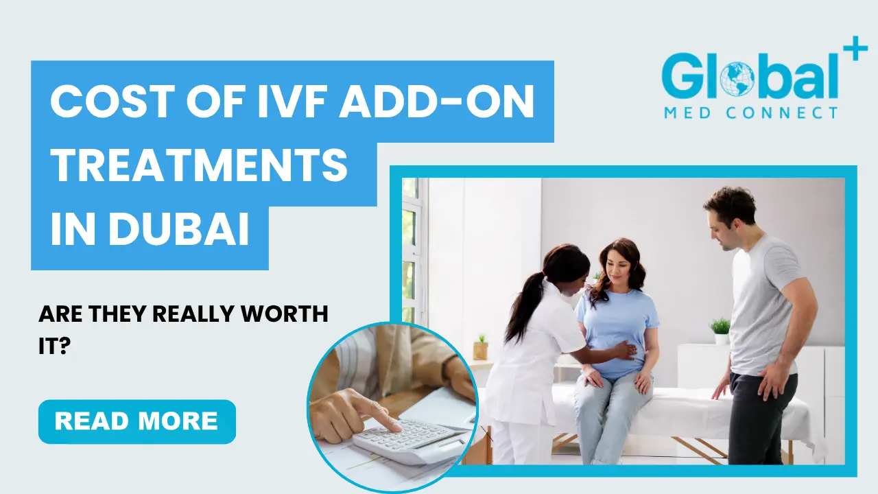 Cost of IVF Add-On Treatments in Dubai | Full Guide